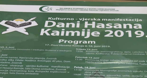 Zvornik: Vjersko-kulturna manifestacija "Dani Hasana Kaimije 2019." od 6. do 16. juna - komplet ...